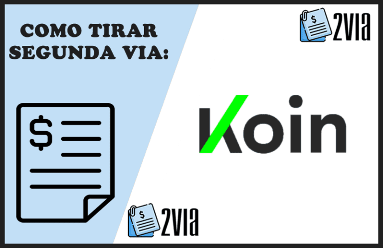 Segunda Via Boleto KOIN - 2ª Via Pelo Site e Telefone